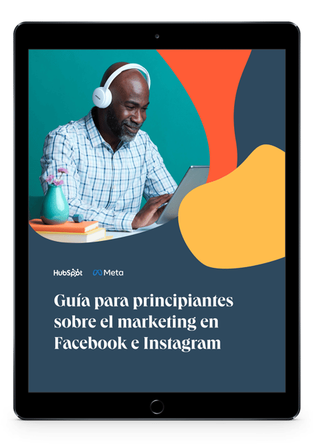 Guía para principiantes sobre marketing en Meta Guía para principiantes sobre marketing en Meta